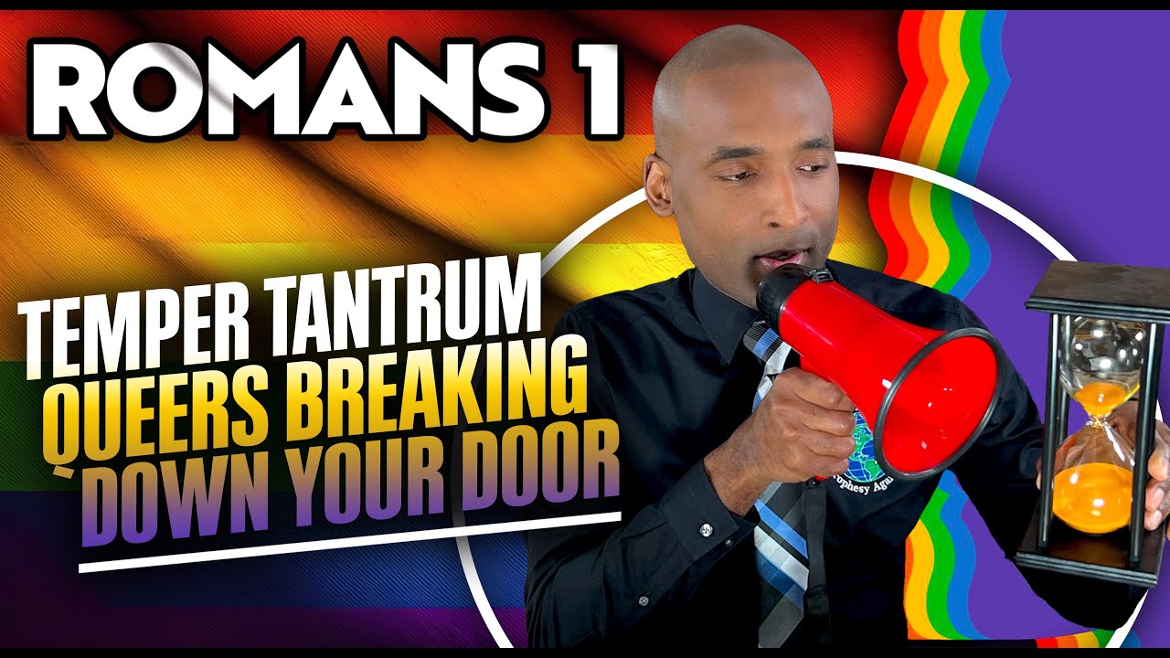 Romans 1 Doesn’t Apply To This Group? Temper-Tantrum-Queers Breaking ...