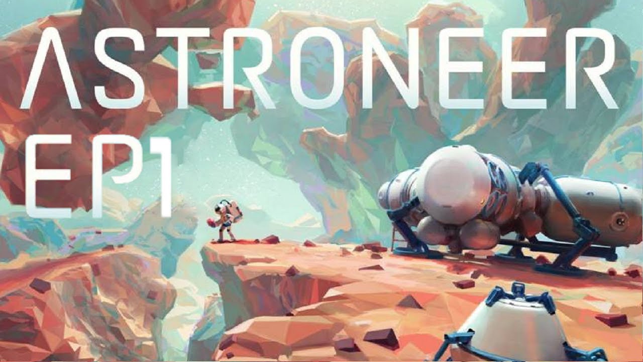 Astroneer Episode 1 - YouTube