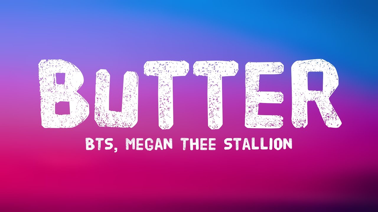 Butter - BTS, Megan Thee Stallion [Lyric Song] 🐚 - YouTube
