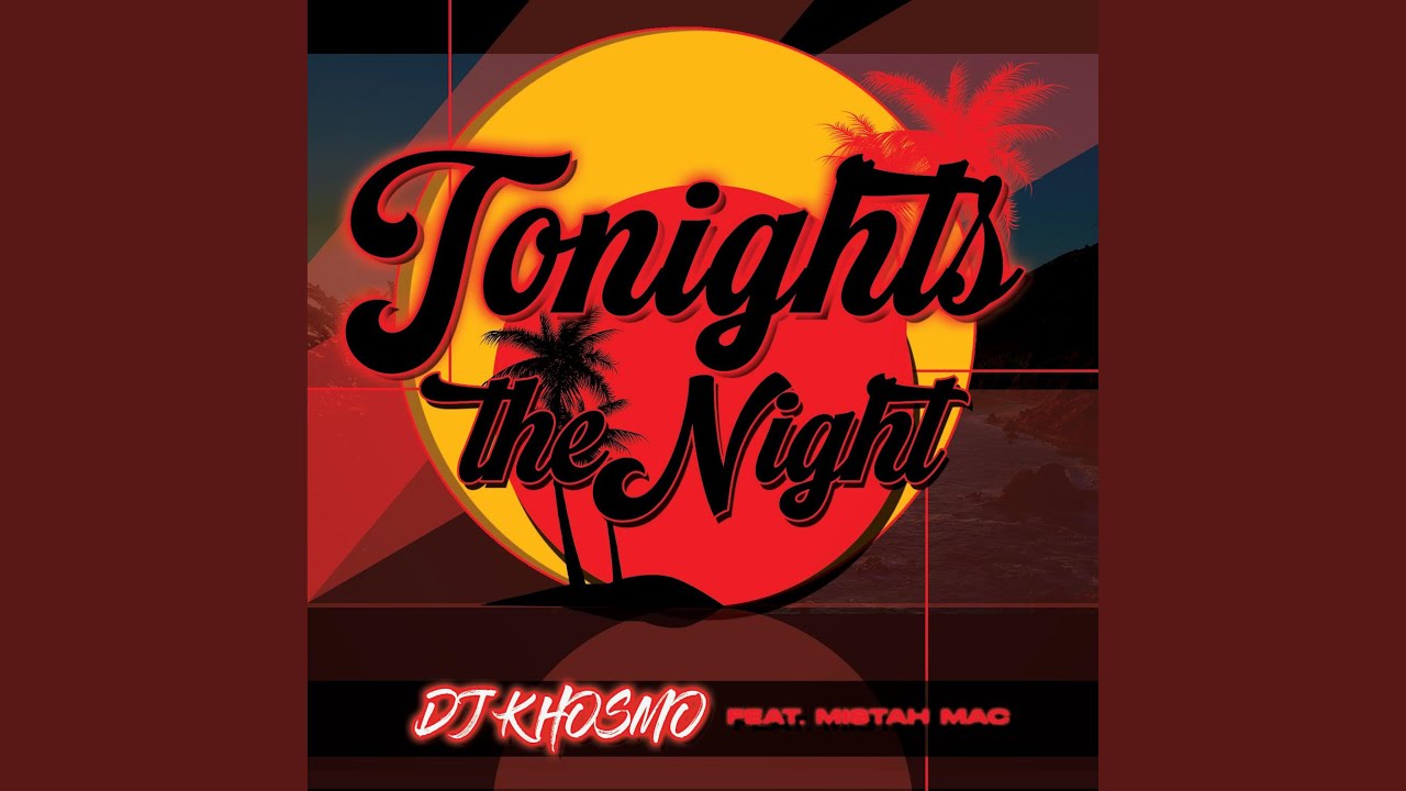 Tonights the night (feat. Mistah Mac) - YouTube