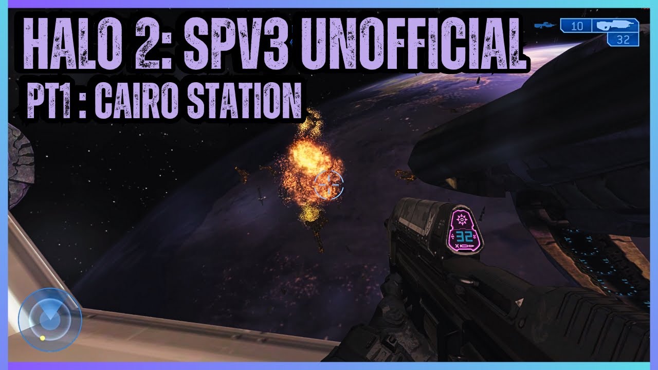 Halo 2: SPV3 Unofficial | Campaign Mod Playthrough | Part 1: CAIRO ...