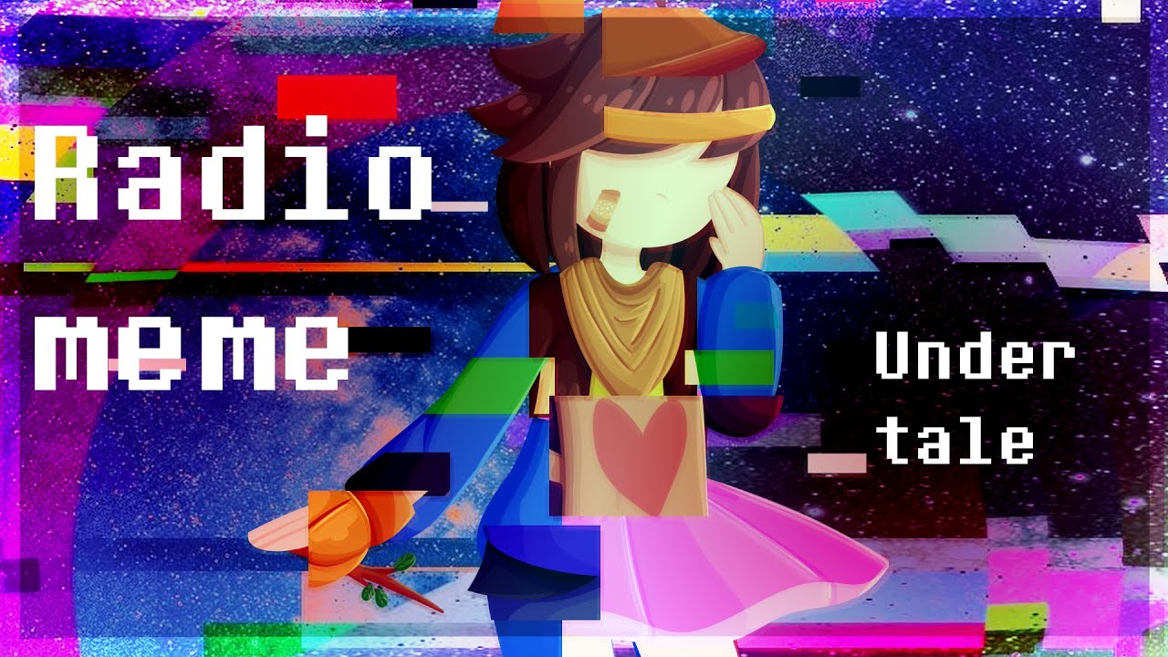 Radio meme |Undertale| - YouTube