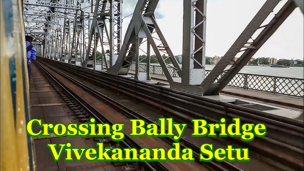 Crossing Bally Bridge /Vivekananda Setu, Dakshineswar Metro station ...