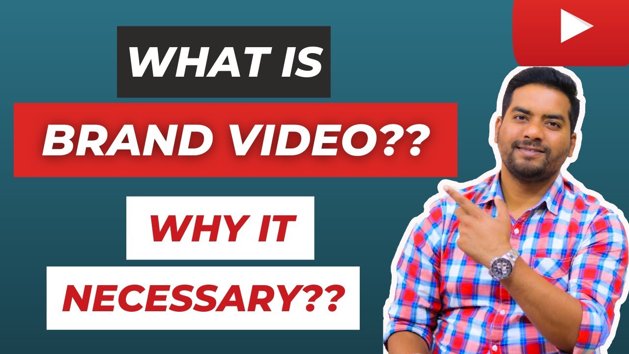 WHY you need a BRAND VIDEO? FOR BUSINESS and SELF GROWTH| 2021 | ASHIS KUMAR - YouTube