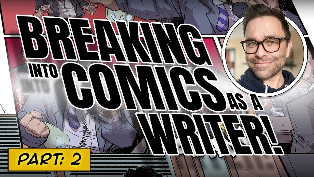 Breaking into Comics as a Writer: Part 2 - Finding an Artist - YouTube