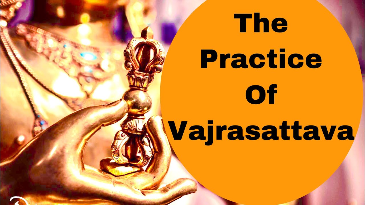 The practice of Vajrasattva (with guidance) - YouTube