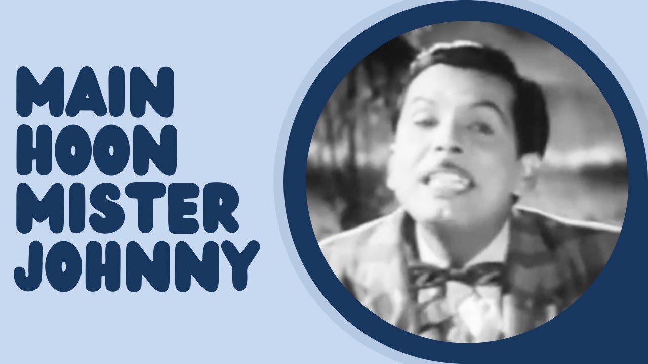 Main Hoon Mr. Johnny - Mohammed Rafi Hit! - YouTube