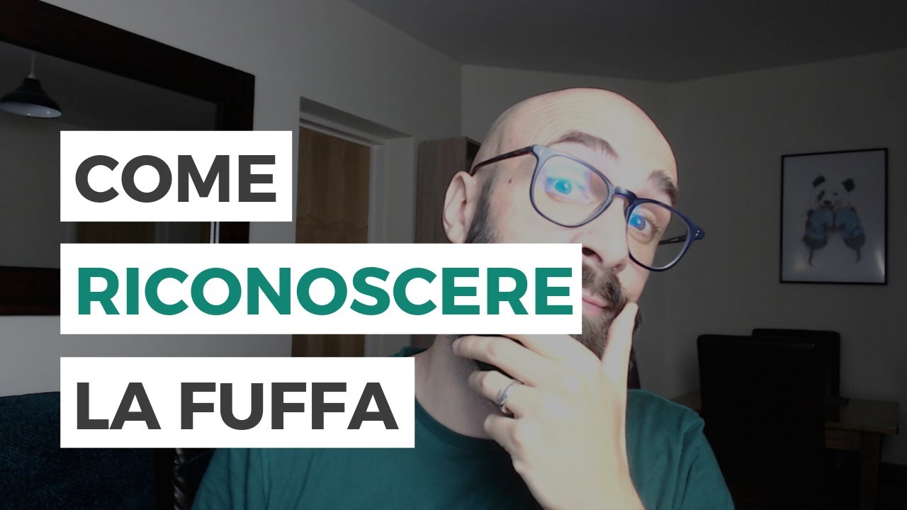 FUFFA NEL MARKETING E NEL BUSINESS, COME RICONOSCERLA? - YouTube