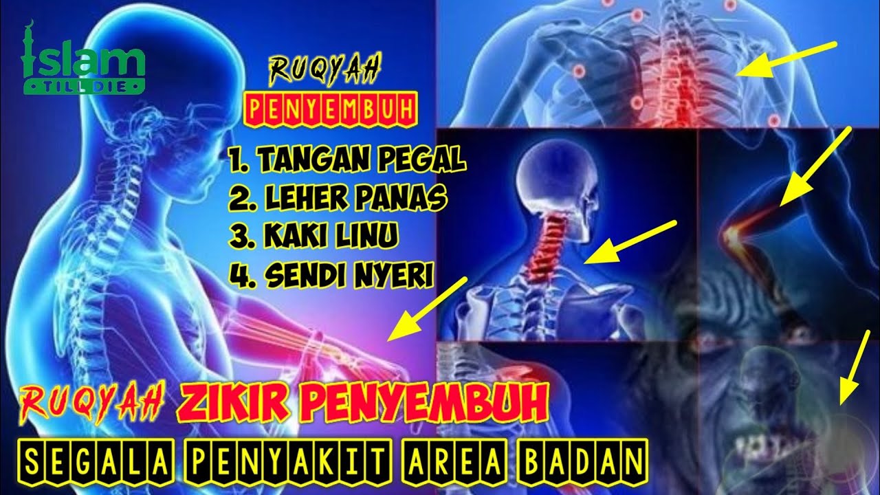 ruqyah dzikir penyembuh segala penyakit area badan tangan pegal leher ...
