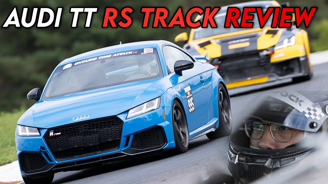 Audi TT RS Track Review - [Understeer or Rocketship?] - YouTube