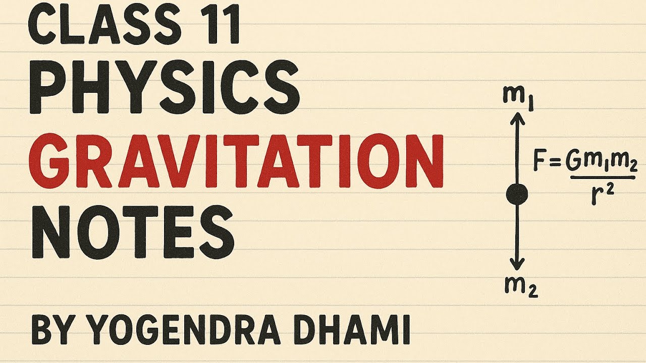 “Class 11 Physics Gravitation Notes (Handwritten) | By Yogendra Dhami ...