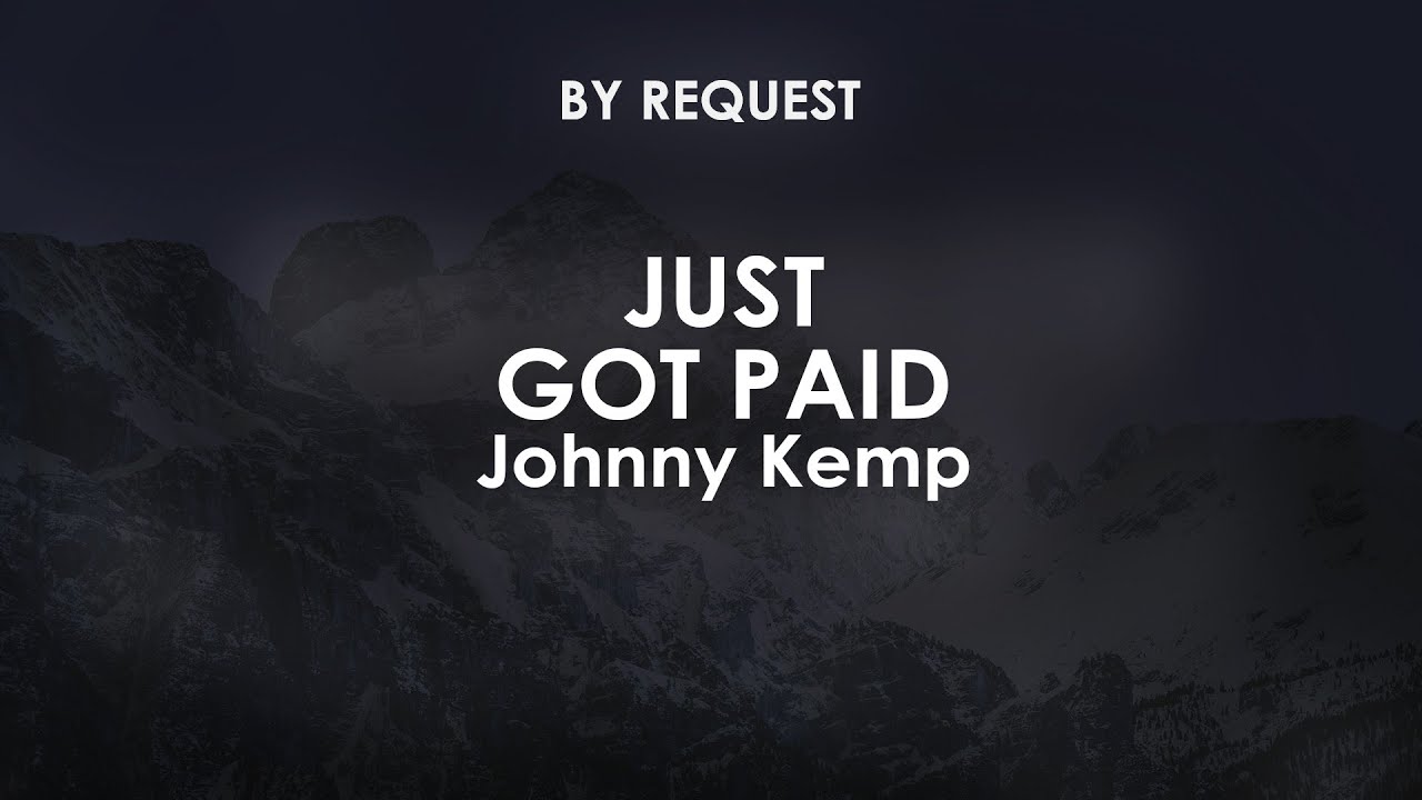 Just Got Paid | Johnny Kemp - YouTube