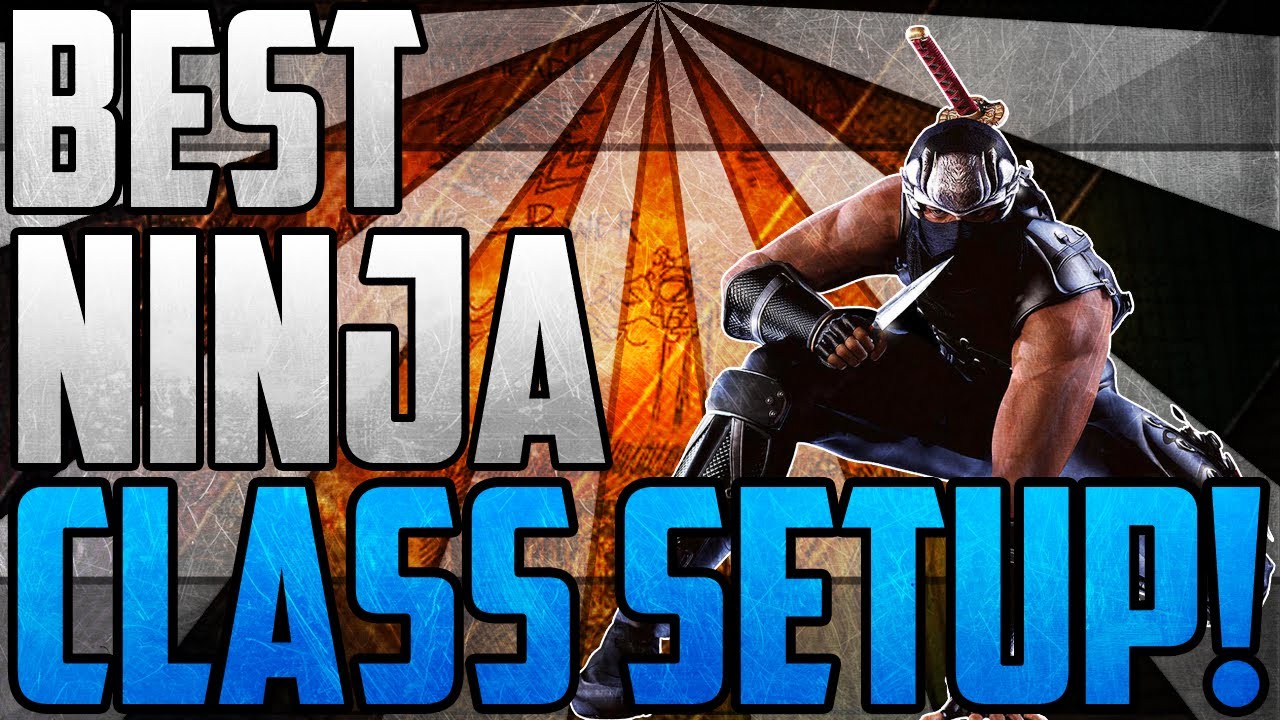 Best Class Setups: Best "Ninja Class Setup" | Stealth Class Setup - YouTube