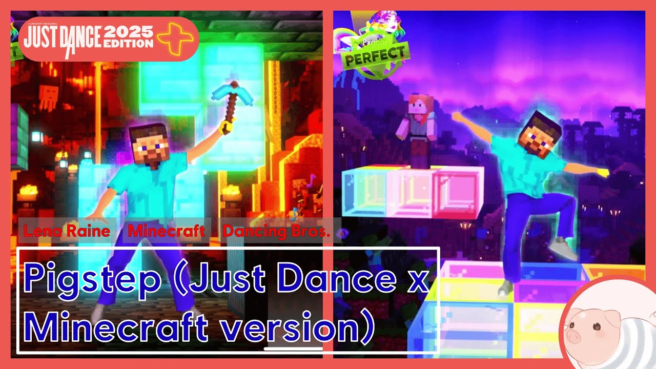 Pigstep (Just Dance x Minecraft version) - Lena Raine, Minecraft ...