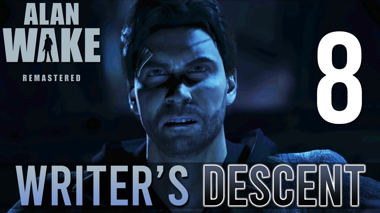 [8] Writer’s Descent (Let’s Play Alan Wake Remastered w/ GaLm) - YouTube