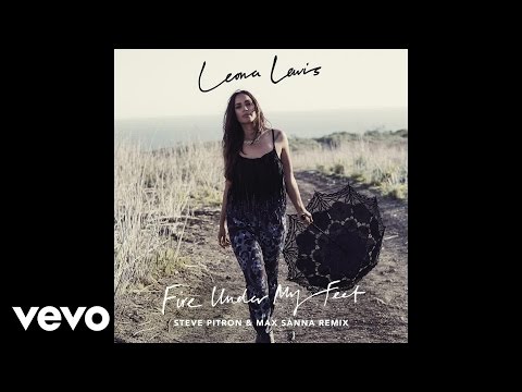 Leona Lewis - Fire Under My Feet (Steve Pitron & Max Sanna Remix) (Official Audio)