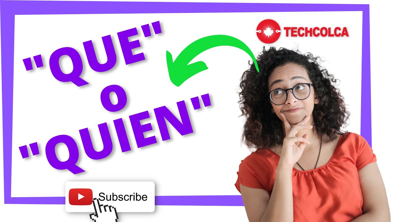 "QUE" vs "QUIEN" | PRONOMBRES RELATIVOS | ESPAÑOL - YouTube