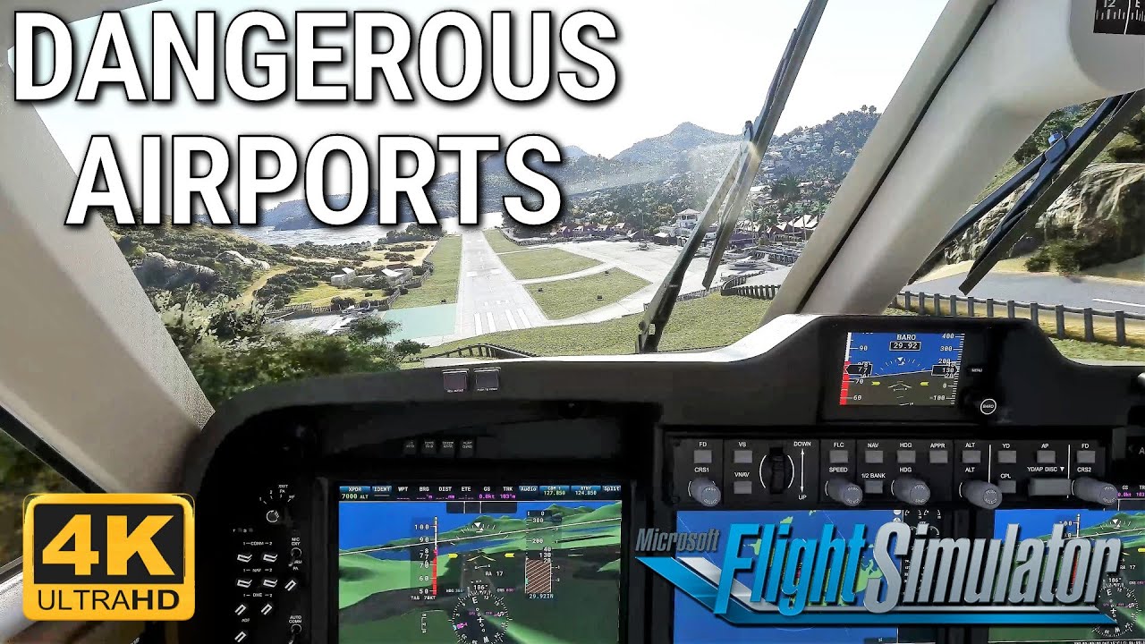 The TOP 5 Most Dangerous Airports To Fly to In Microsoft Flight ...