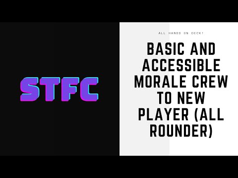 Basic And Accessible Morale Crew To New Player (All Rounder) - STFC - YouTube