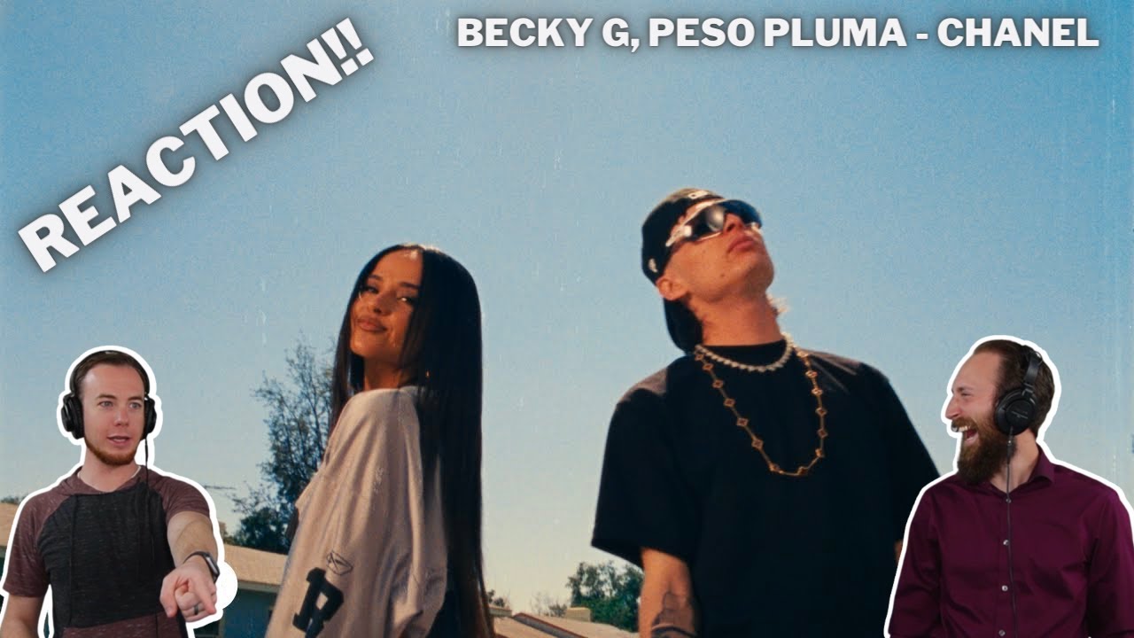 Becky G, Peso Pluma - Chanel | REACTION VIDEO - YouTube