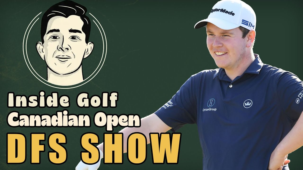 2025 Canadian Open DFS First Take - YouTube