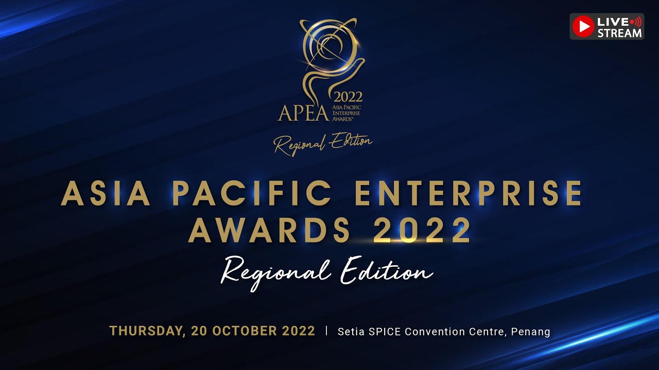 Asia Pacific Enterprise Awards® (APEA) 2022 Regional Edition - YouTube