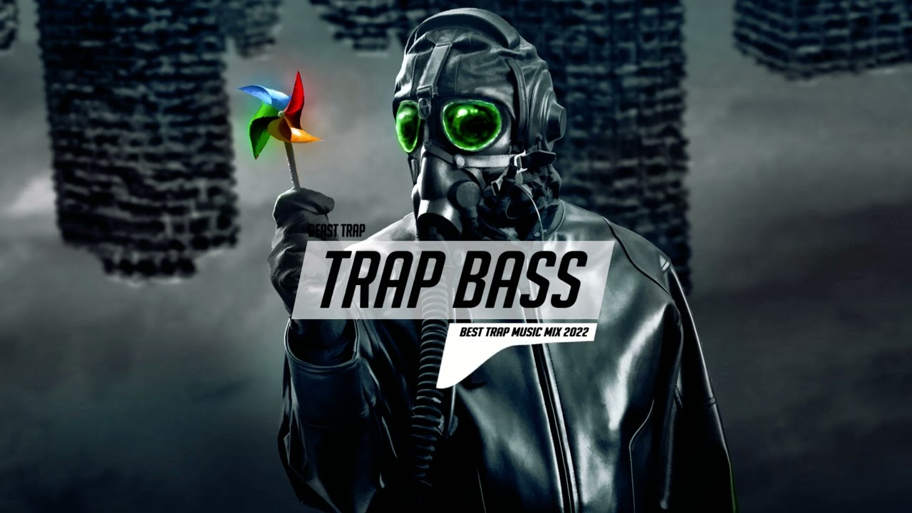 Aggressive Trap Mix 🔥 Best Trap Music 2022 ⚡ Trap • Rap • EDM • Bass ☢ ...