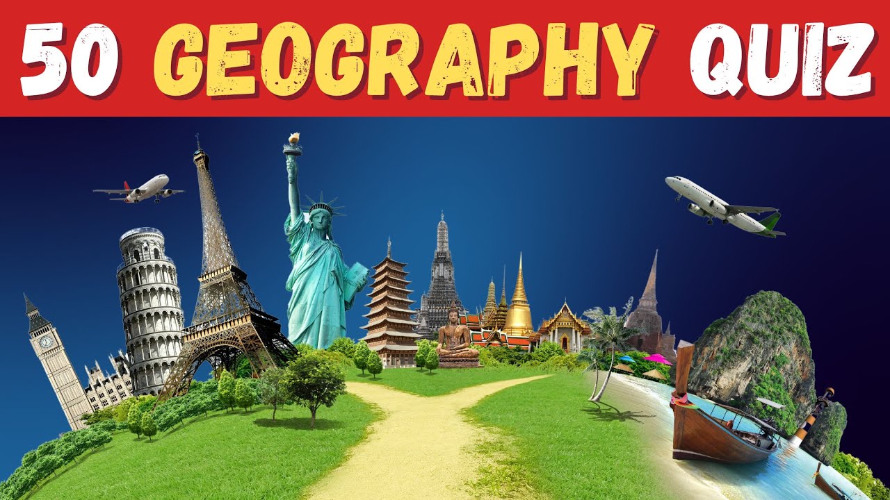 Test yourself : 50 Geographical Questions | Easy, Medium & Hard | Brain ...