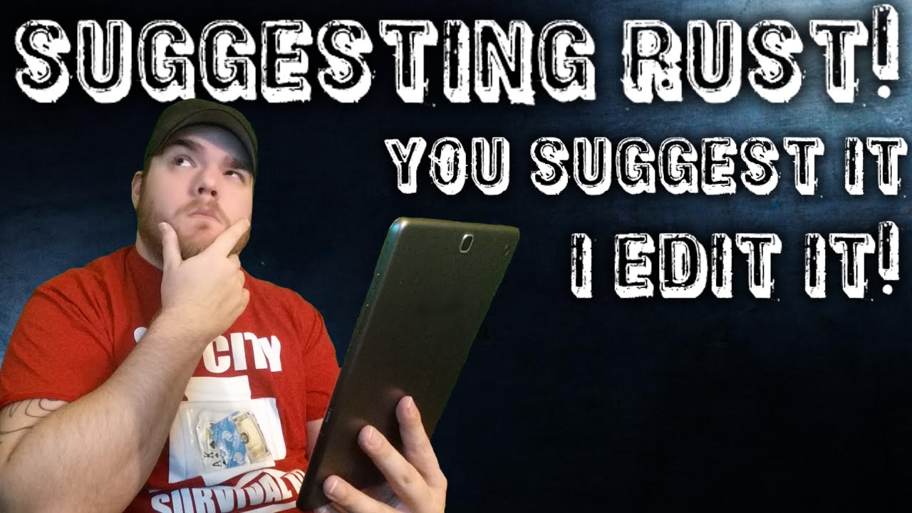 Suggesting Rust Episode 3 Reddit Suggestions Youtube