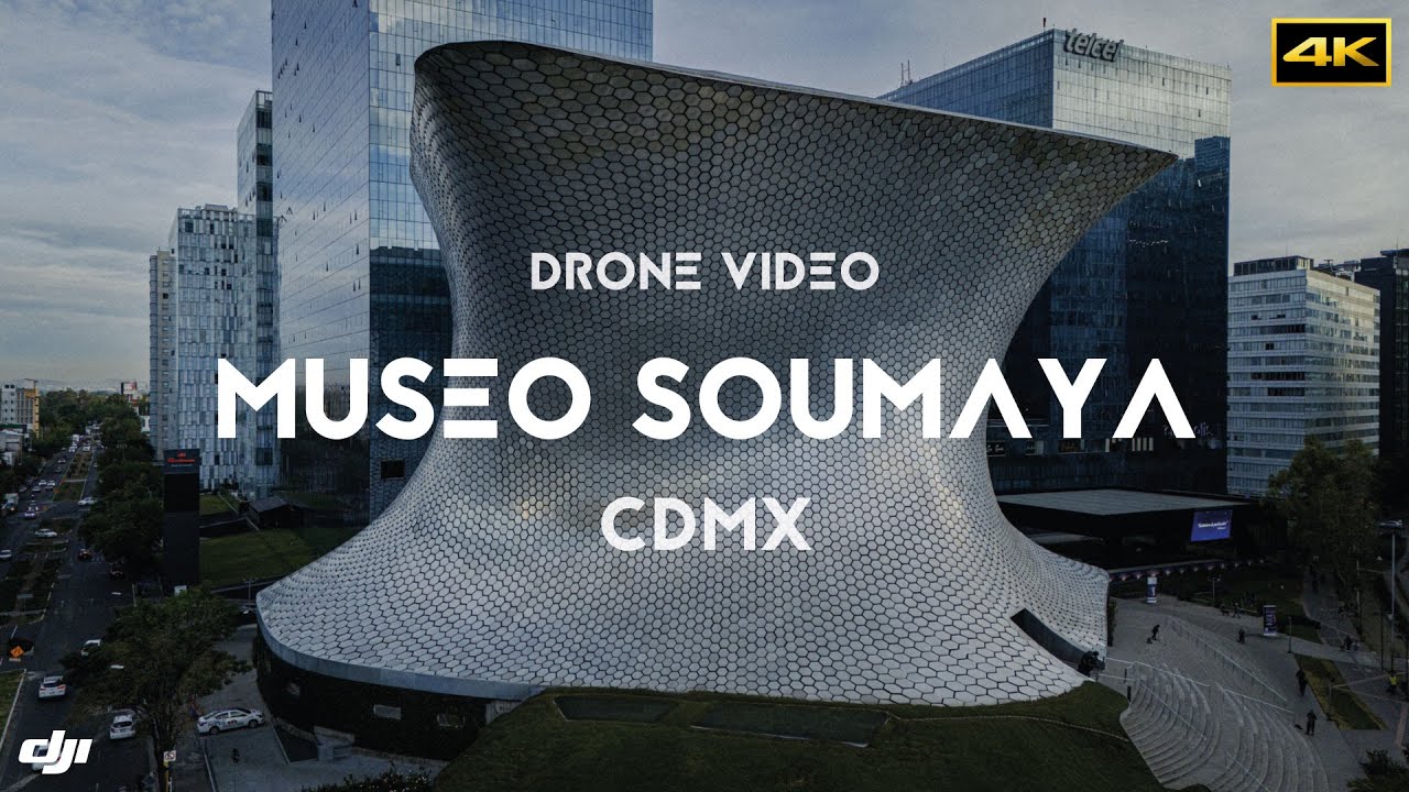La Magnificencia del Museo Soumaya vista desde el Aire | DRONE VIDEO ...