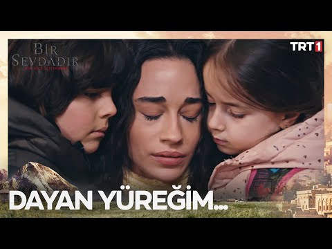 Dayan Yüreğim 🎶  - Bir Sevdadır 1. Bölüm @trt1