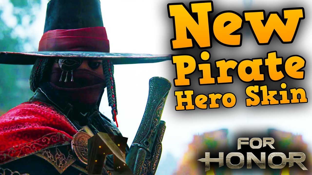 NEW PIRATE HERO SKIN! Y7S1 [For Honor] - YouTube