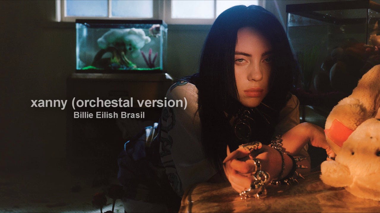 Billie Eilish - xanny (Orchestral Version) - YouTube