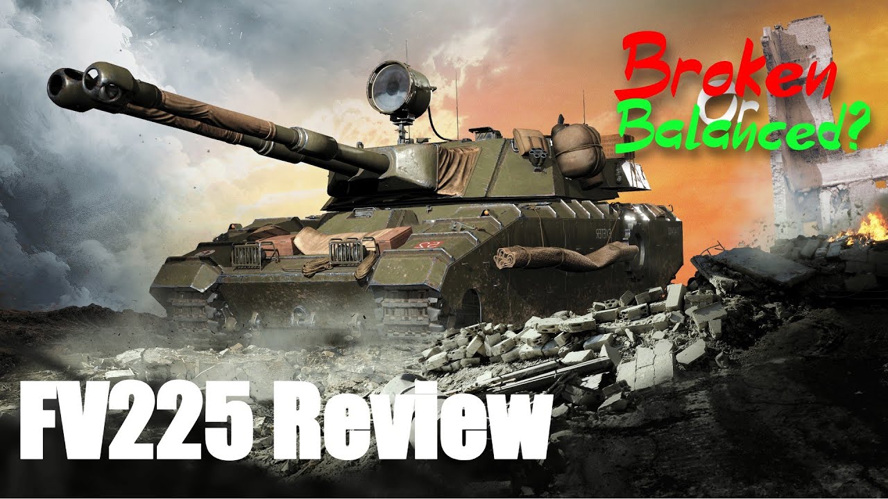 FV225 Review: Broken or Balanced?: World of Tanks Console - YouTube