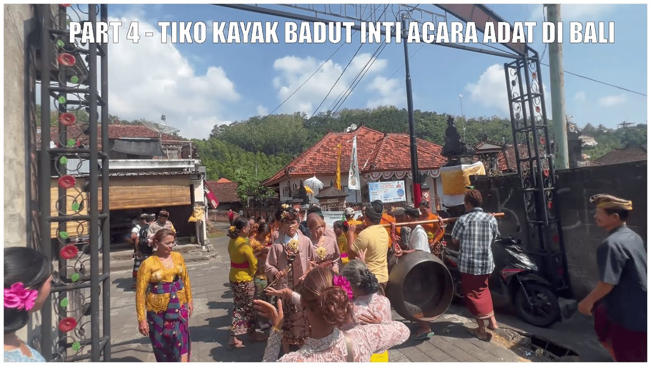 PART 4 - INTI ACARA ADAT DI BALI - YouTube