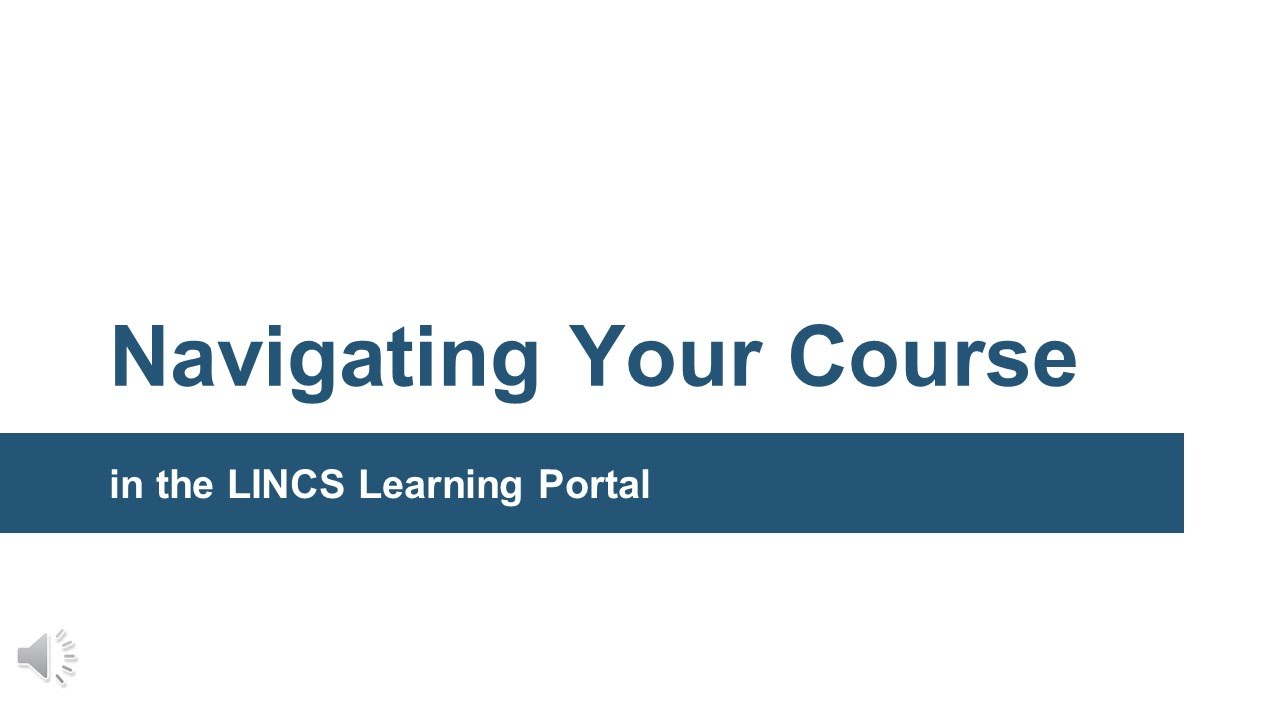 Navigating Your Course - LINCS Learning Portal - YouTube