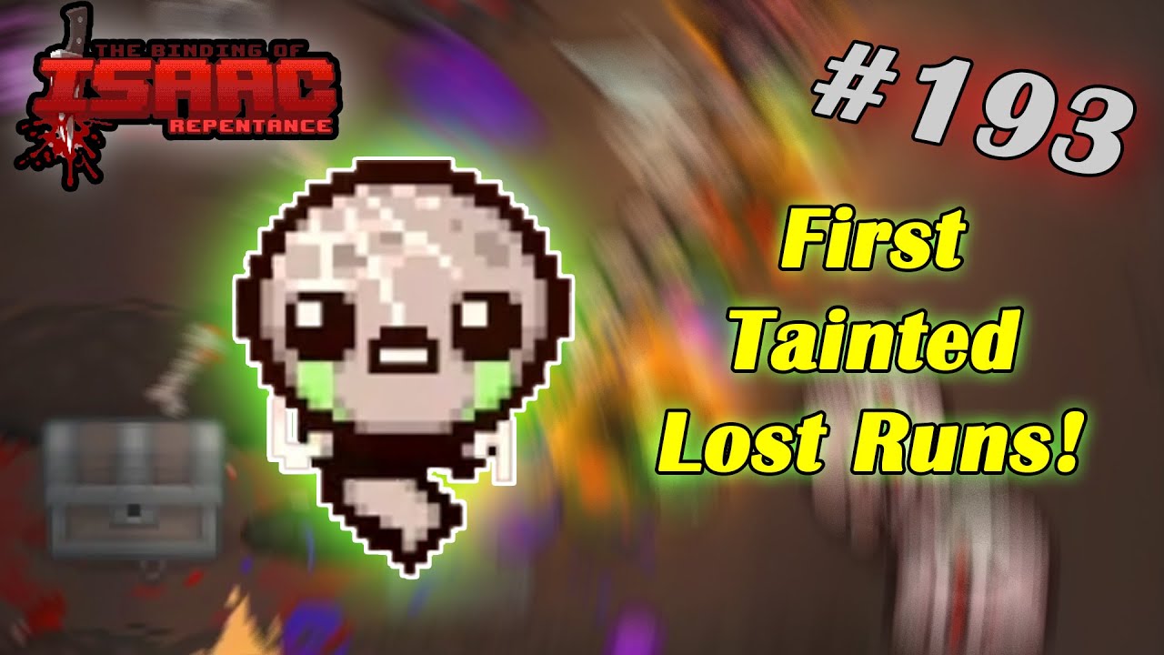 Our First Tainted Lost Runs! - The Binding of Isaac Repentance #193 ...