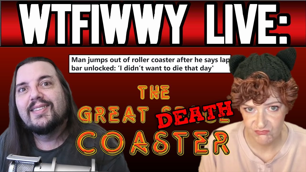 WTFIWWY Live - The Great DEATH Coaster - 12/2/24 - YouTube