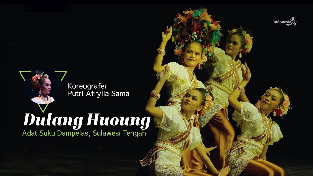 Melihat Mahakarya Tari - DULANG HUOUNG "Sebuah Tradisi dari Suku ...