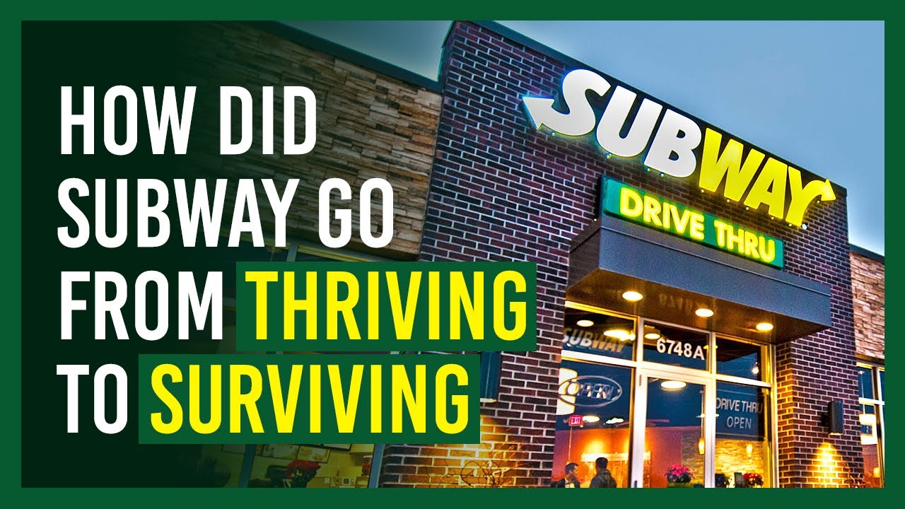How Did Subway Go From Thriving To Surviving - YouTube