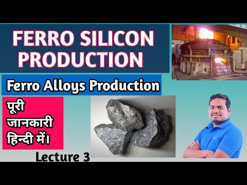 Lecture 3 - Ferro Silicon Production #ferroalloys #ironmaking # ...