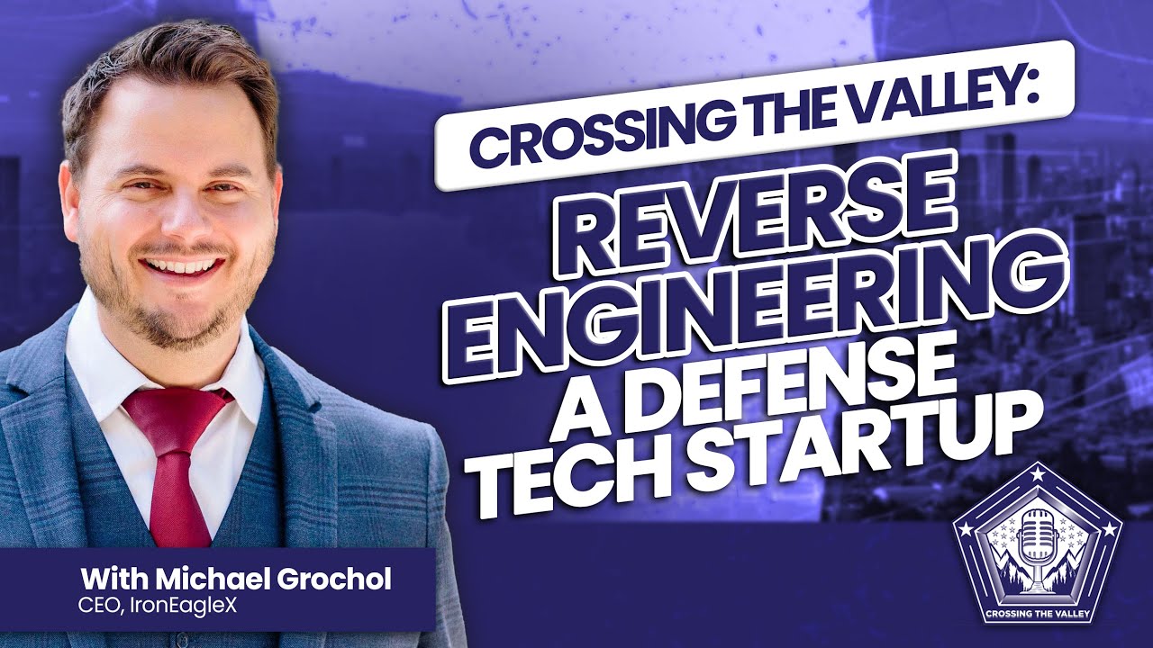 Ep 09: How to Reverse Engineer a Defense Tech Startup for Rapid Growth ...