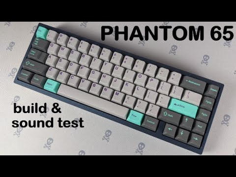 Phantom 65 Keyboard Build & Sound Test | PE Foam Mod | Zaku Linear ...