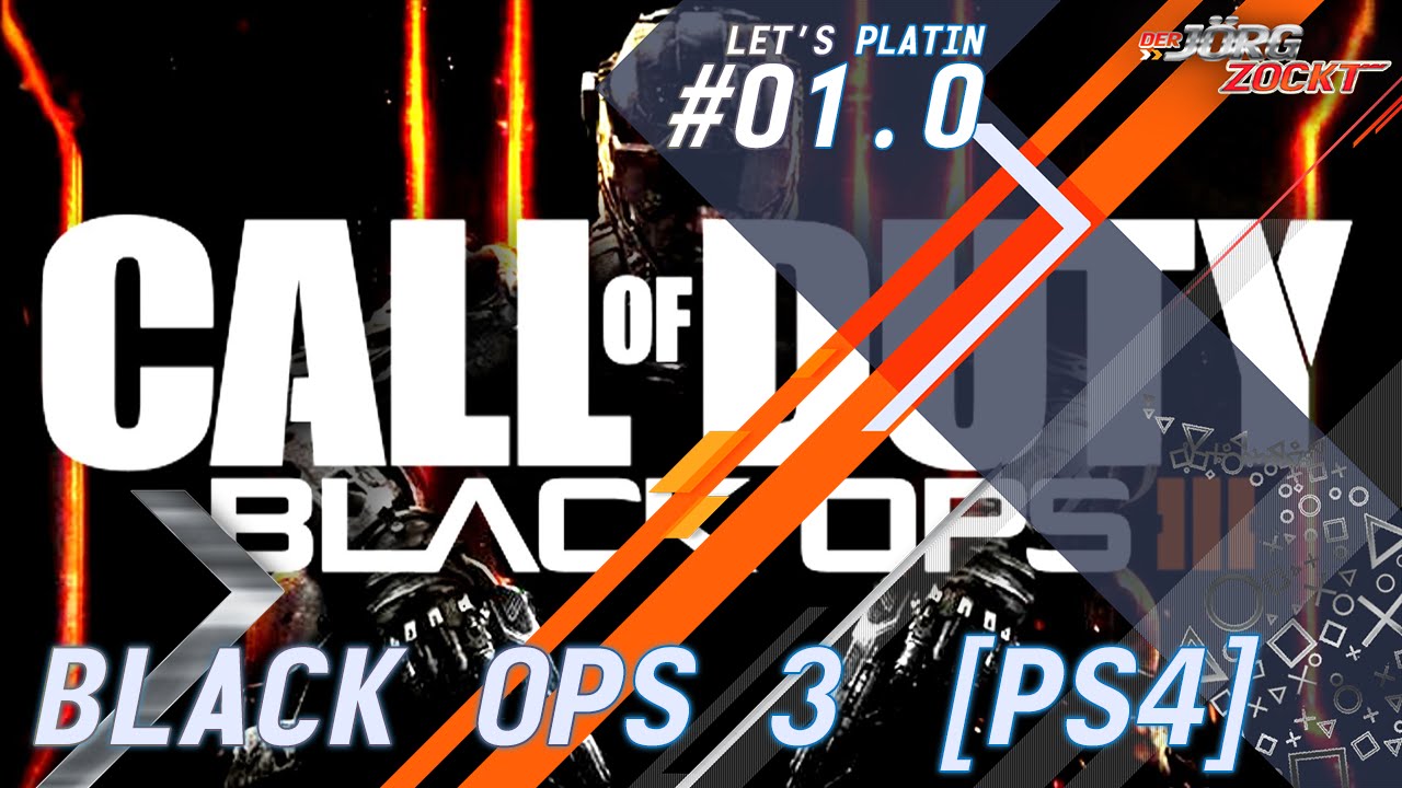 Let‘s Platin - Call of Duty: Black Ops 3 [PS4] - Folge 01.0 - Fehlstart ...