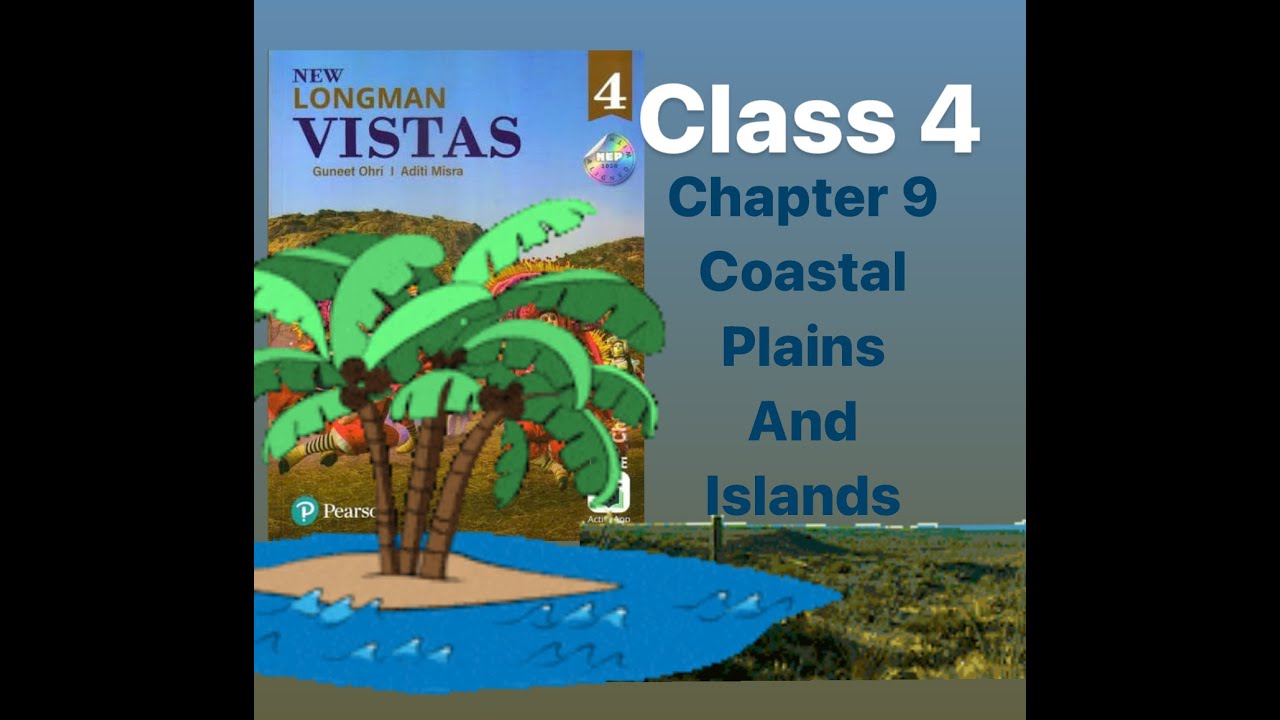 Coastal plains and Islands | SST class 4 chapter 9|Longman VISTAS ...