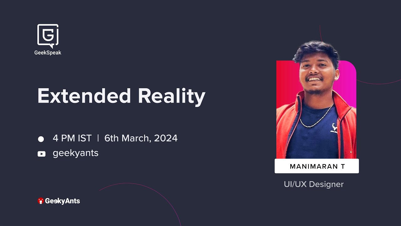 What is Extended Reality (XR) - AR, VR, MR | Manimaran T | GeekSpeak | Part 1 | GeekyAnts - YouTube