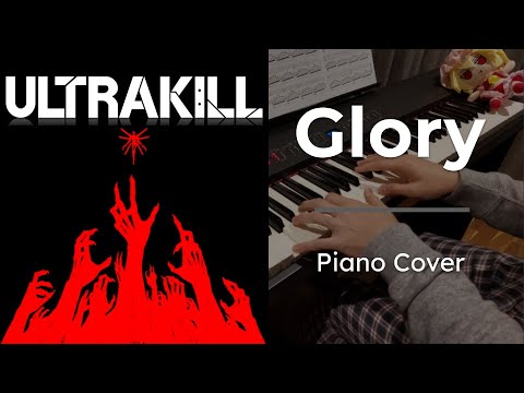 Glory - ULTRAKILL Piano Cover - YouTube