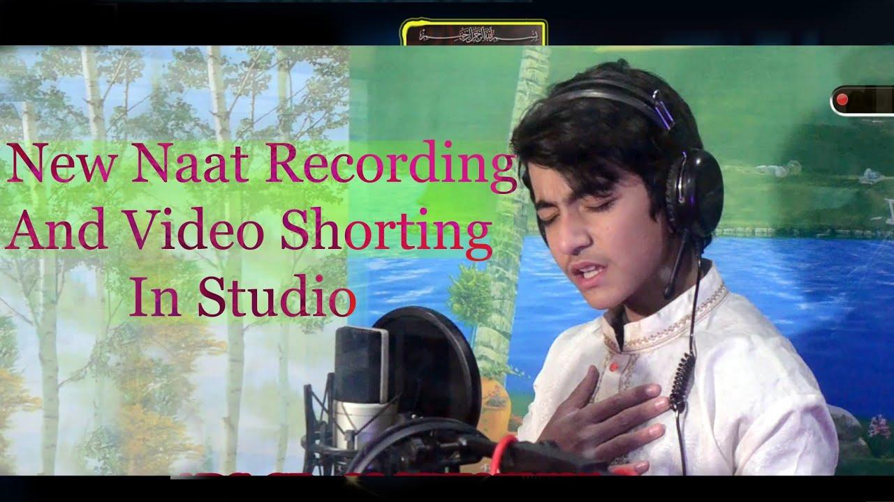 2021 New Naat Recording And Video Shooting In Studio ADS - YouTube
