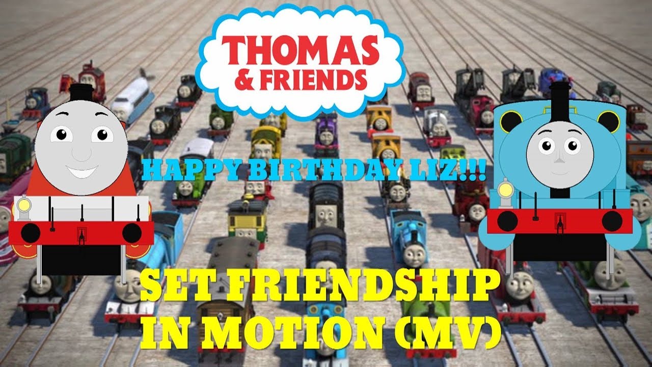 Thomas & Friends: Set Friendship in Motion (HAPPY BIRTHDAY LIZ ...