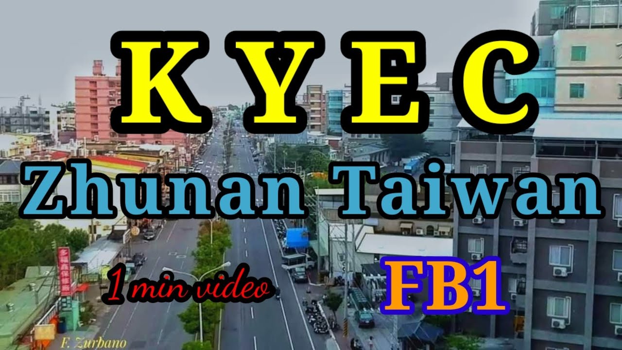 KYEC Zhunan Taiwan（ Zhunan Branch and Shenghua Dorm FB1） - YouTube